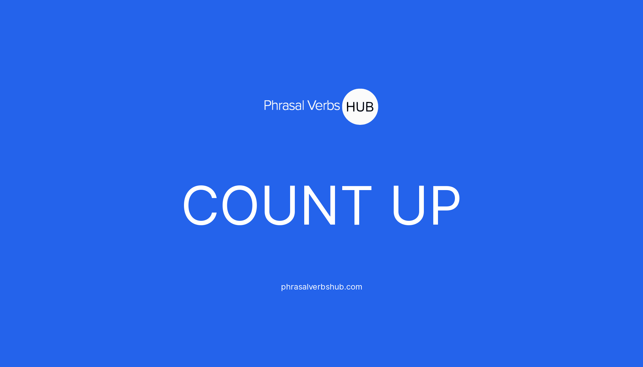 COUNT UP | Phrasal Verb Meaning & Examples