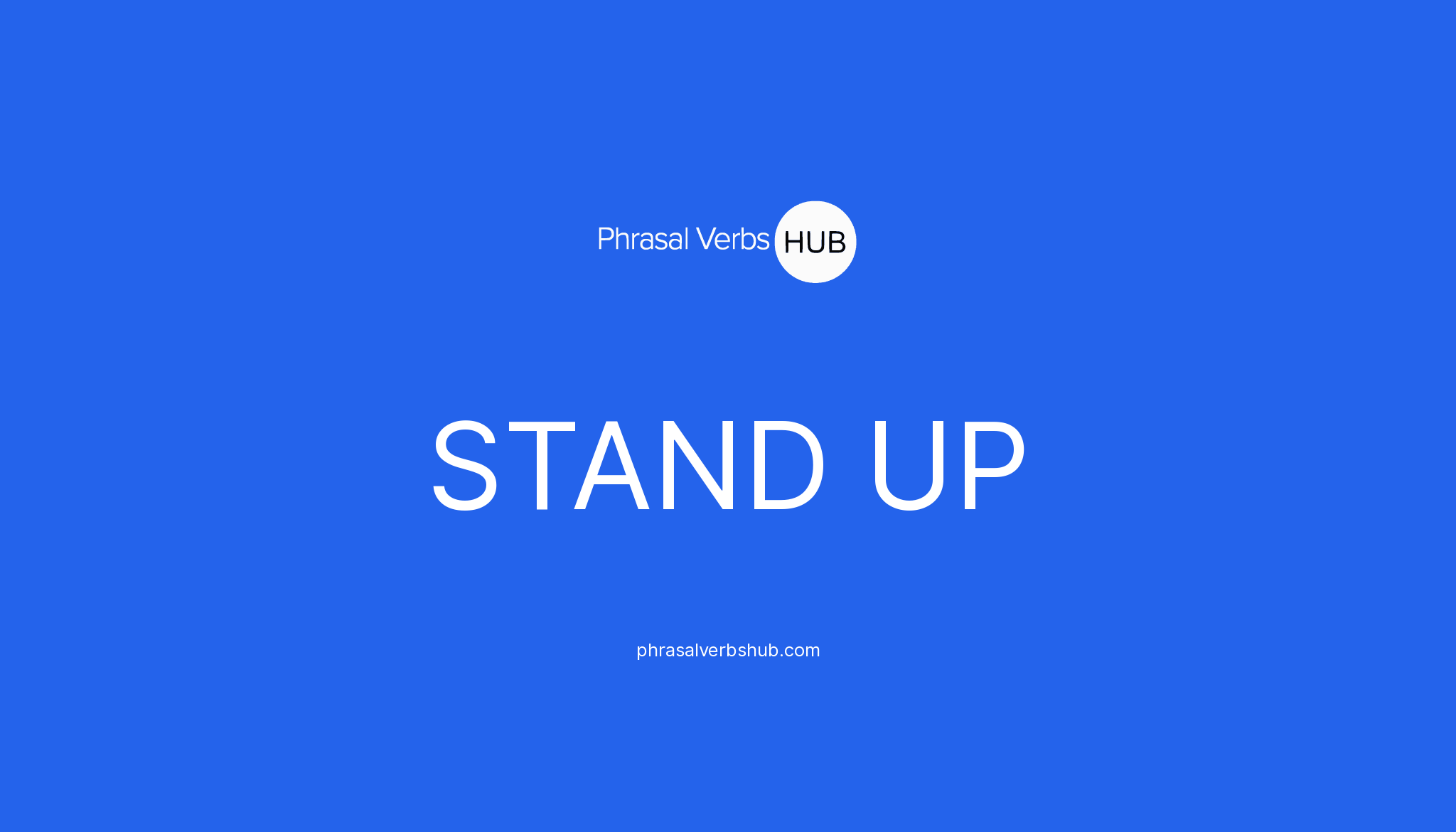 STAND UP | Phrasal Verb Meaning & Examples